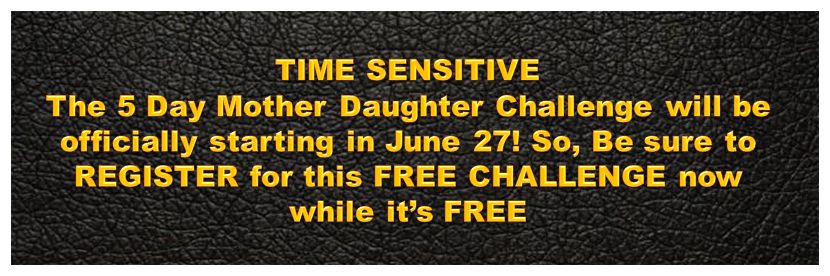 Mother Daughter 5 day Challenge Campaign